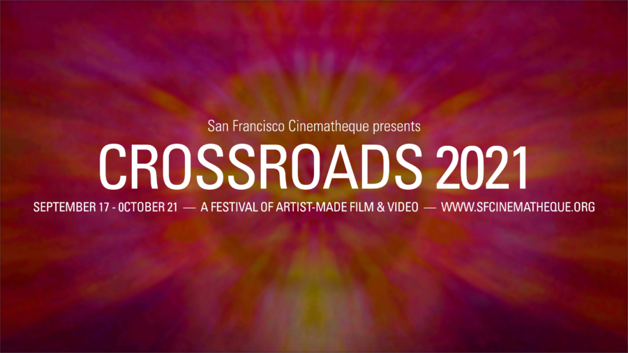 CROSSROADS 2021 – SFCinematheque